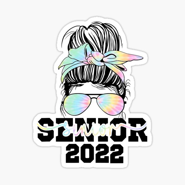 "Senior Girls Class of 2022 Seniors 22 " Sticker for Sale by Burruss01 ...