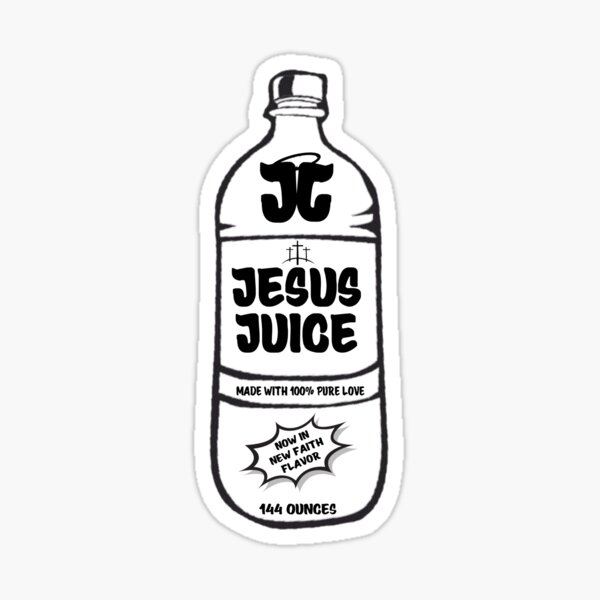 "JESUS JUICE" Sticker for Sale by ArtsyPop1 | Redbubble