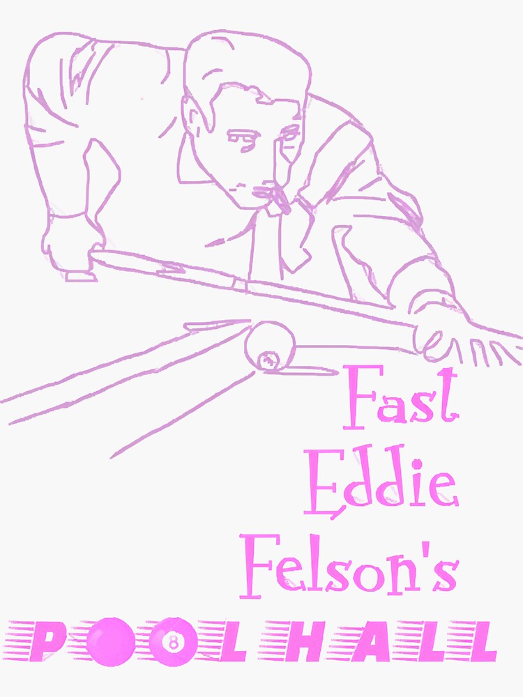 "Fast Eddie Felsons Pool hall " Sticker for Sale by damyriava | Redbubble