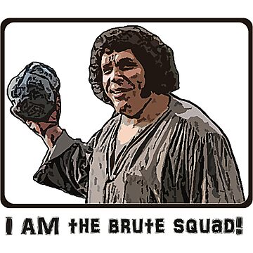 "I Am the Brute Squad! " Sticker for Sale by CancNea431 | Redbubble