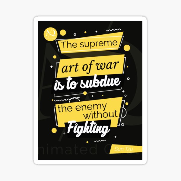 "Sun Tzu win without fight Quote - Yellow" Sticker for Sale by ...