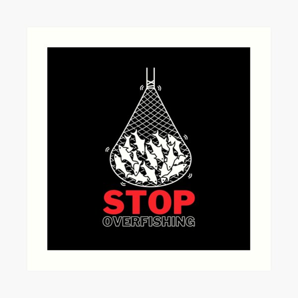 Overfishing Art Prints | Redbubble