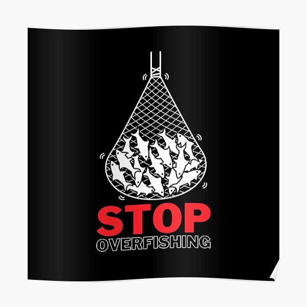 "Stop overfishing" Poster for Sale by divephuket | Redbubble