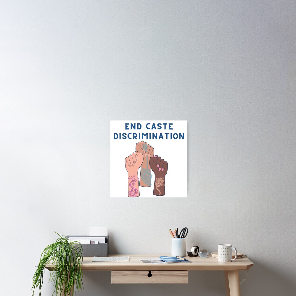 "End caste discrimination" Poster for Sale by nishali78 | Redbubble