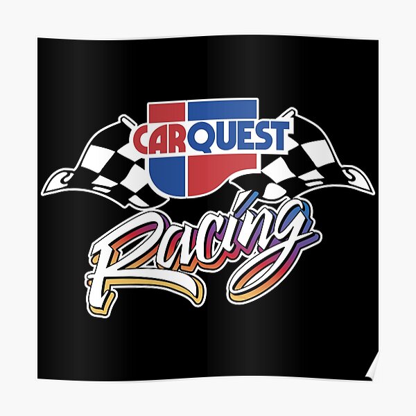 "Best Selling Carquest Racing" Poster for Sale by fenikamo | Redbubble