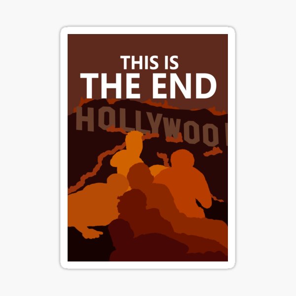 "This Is The End" Sticker for Sale by SawyerScenes | Redbubble