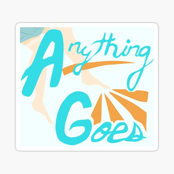 "Anything Goes" Sticker for Sale by emilitho | Redbubble