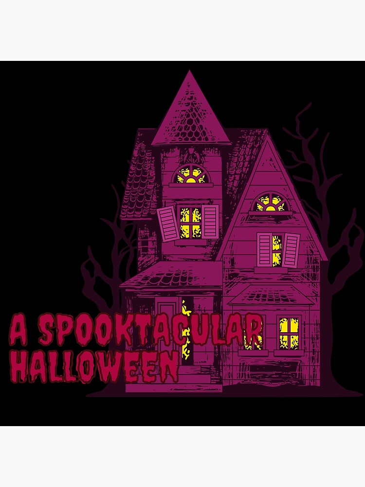 "A Spooktacular Halloween - Vintage Horror Haunted House" Poster for ...