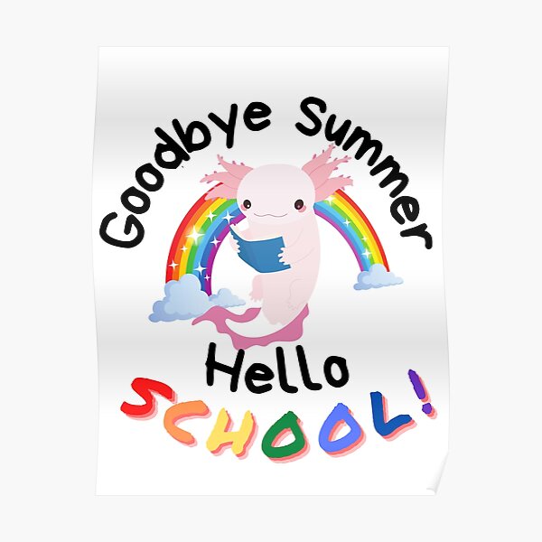 "Axolotl Goodbye Summer Hello School | Back to School During Pandemic ...