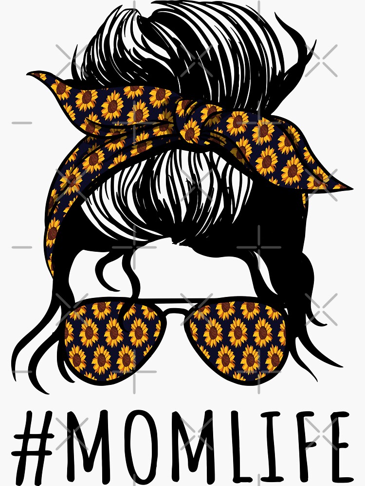 "Mom Life Sunflowers With Messy Bun" Sticker for Sale by lemon-pepper ...