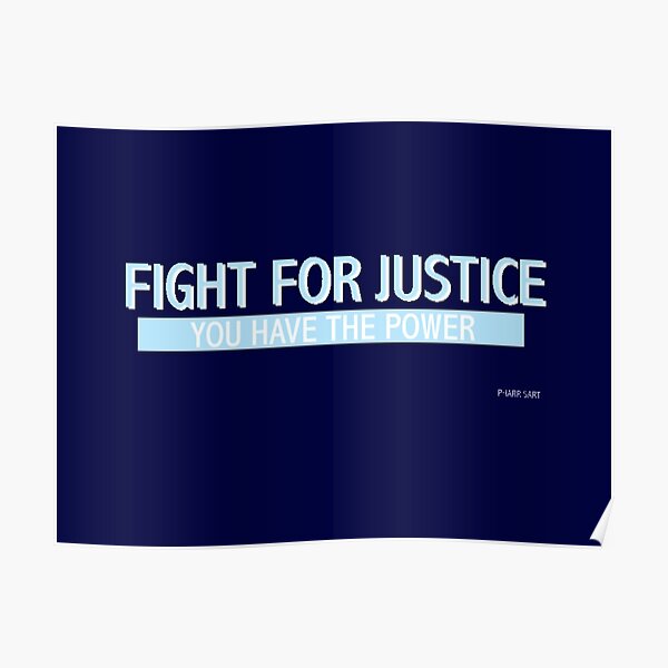 "Fight for Justice" Poster by PharrisArt | Redbubble