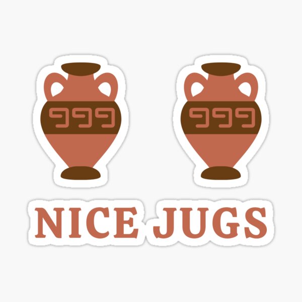 "Nice Jugs" Sticker for Sale by obinrebel | Redbubble