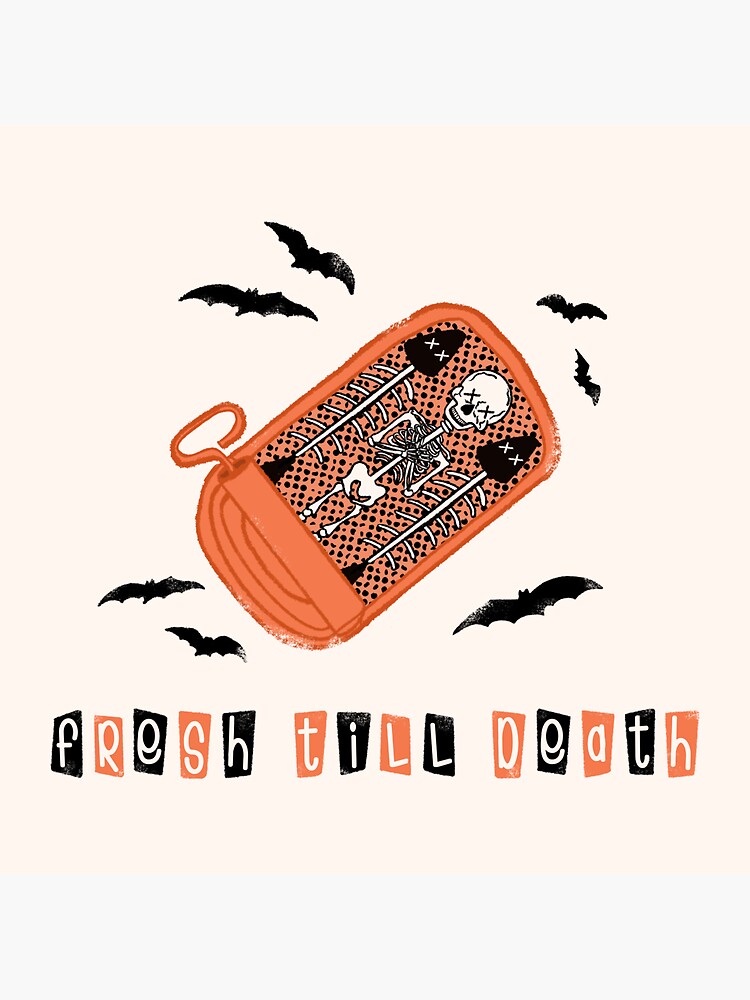 "Fresh Till Death" Sticker by ldorer | Redbubble