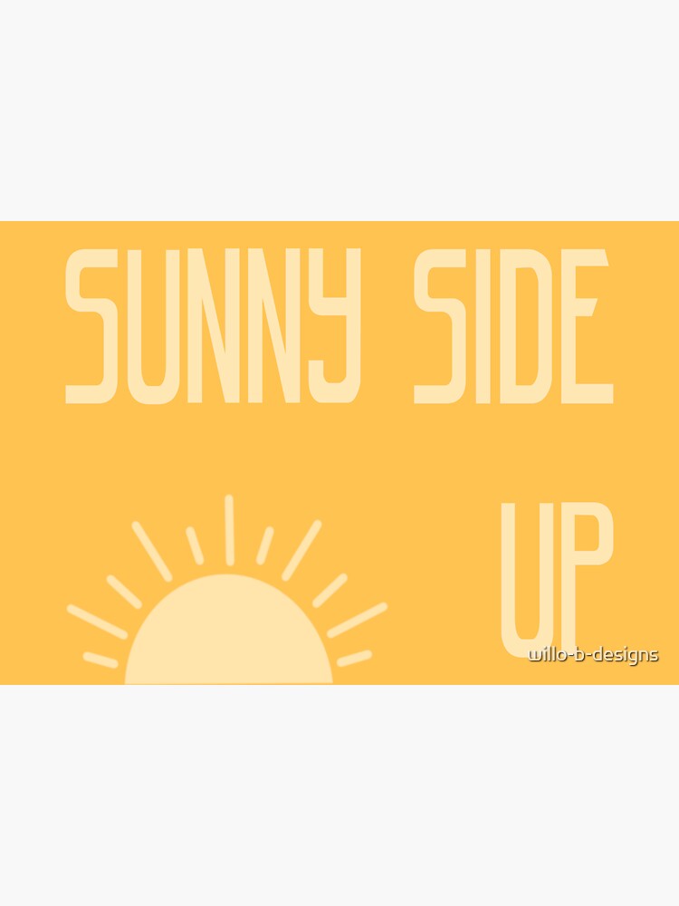 "Sunny Side Up" Sticker for Sale by willo-b-designs | Redbubble