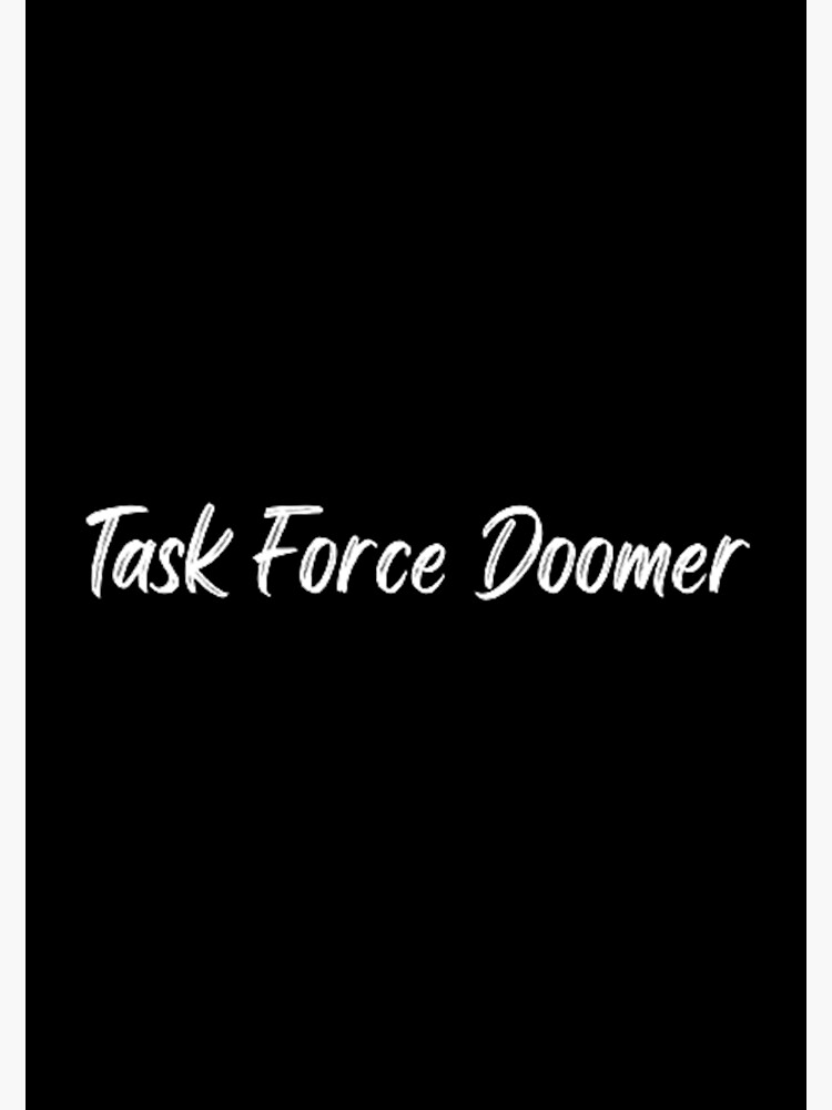 "Task Force Doomer" Sticker for Sale by Artistive | Redbubble