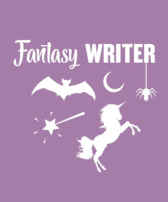"Fantasy Writer Author Books Novelist " by huxdesigns | Redbubble