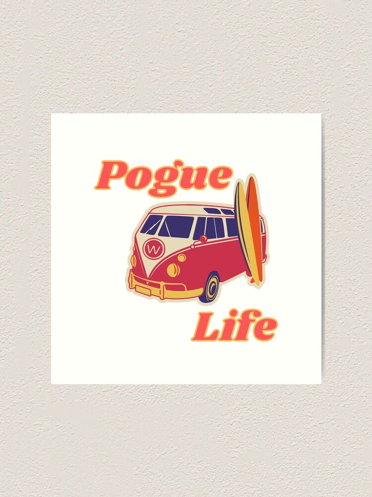 "Pogue Life - Outer Banks " Art Print for Sale by GreyHoundDesign ...