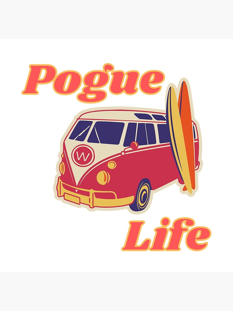 "Pogue Life - Outer Banks " Art Print for Sale by GreyHoundDesign ...