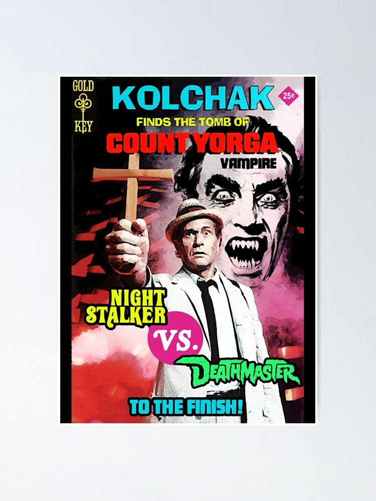 "Kolchak meets Count Yorga " Poster for Sale by nnaduraku | Redbubble