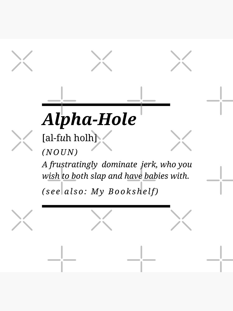 "Alpha-Hole Definition - What Is An Alpha-Hole?" Poster by ...
