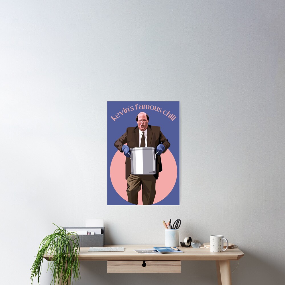"Kevin's famous chili -The office" Poster for Sale by RobiskoStore ...