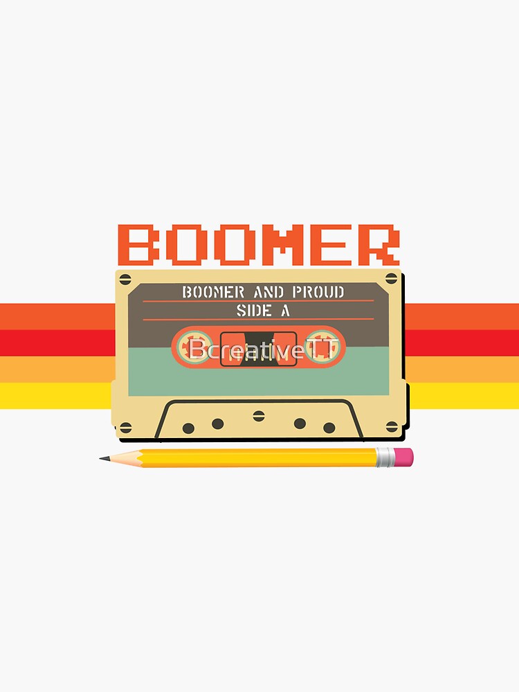 "Proud to be a Boomer" Sticker for Sale by BcreativeTT | Redbubble