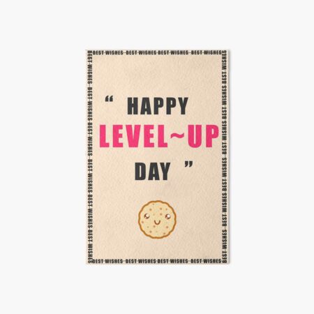 "Happy level up day happy birthday Greeting card" Art Board Print for ...