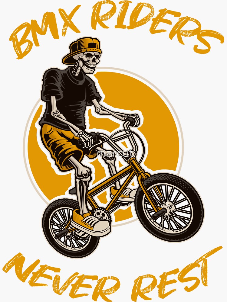 "BMX BIKE RIDERS NEVER REST" Sticker for Sale by marcut | Redbubble