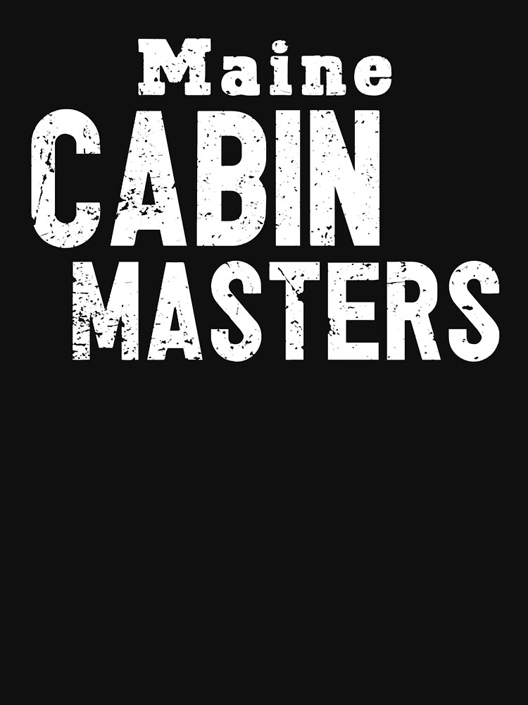 "Maine Cabin Masters " Pullover Hoodie for Sale by Tyler Scott Crumpler ...