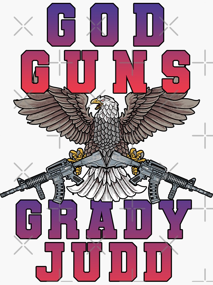 "god guns grady judd" Sticker for Sale by ahmadmseddi | Redbubble