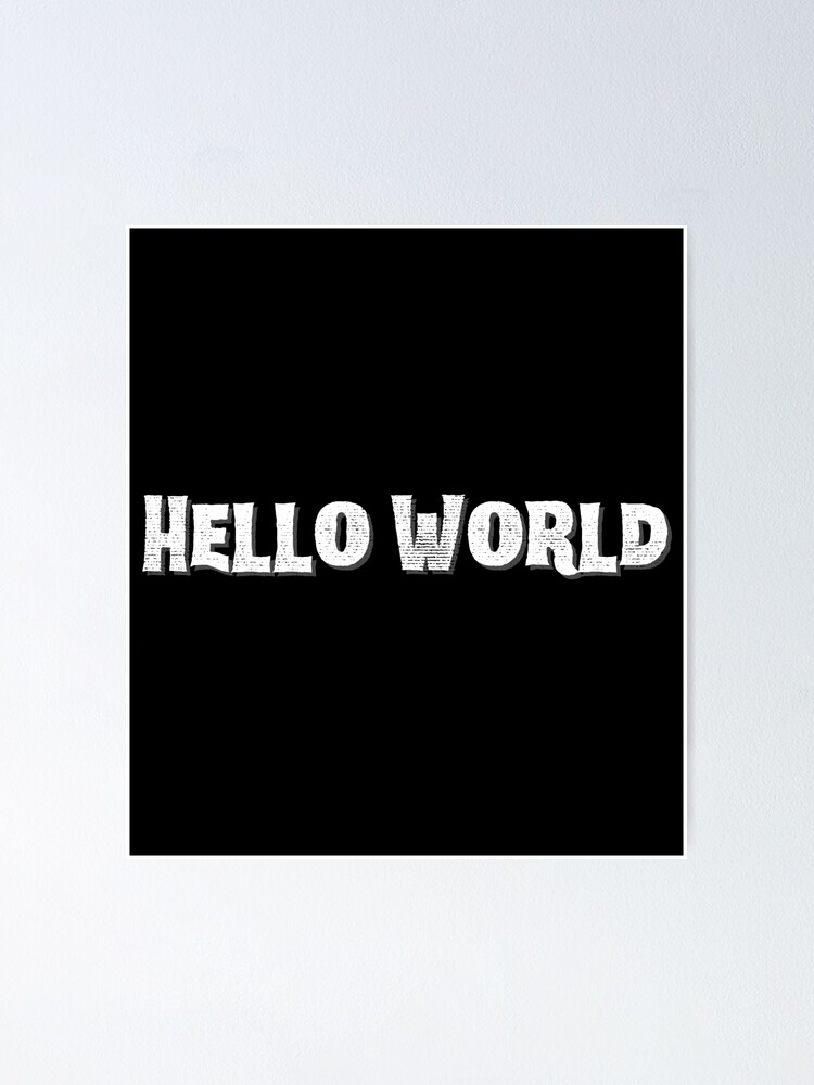 "Hello World! Every language and programmer's first code is here ...