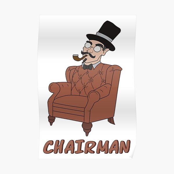 Funny Chairman Wall Art | Redbubble