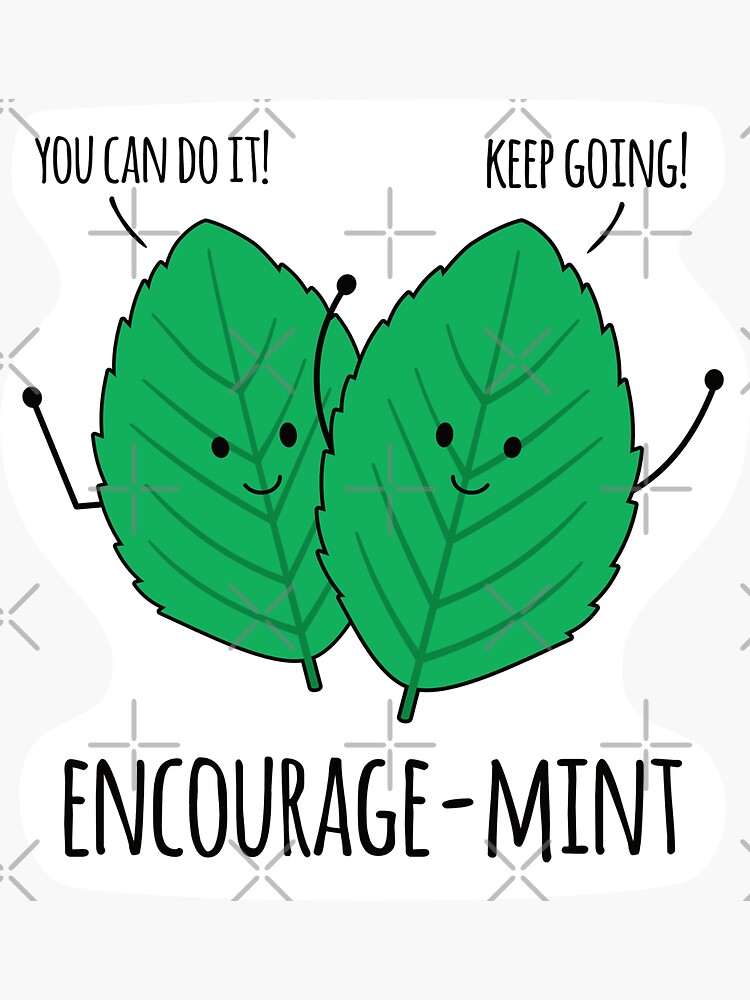 "Encourage-Mint Funny Mint" Sticker for Sale by keeleypost | Redbubble