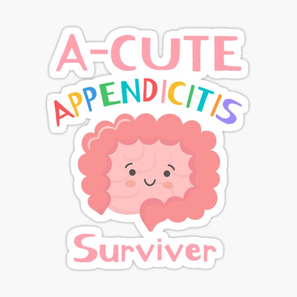 "A-cute appendicitis surviver| cute appendix removal sticker" Sticker ...