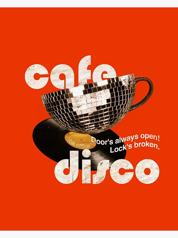 Cafe Disco Office Quotes