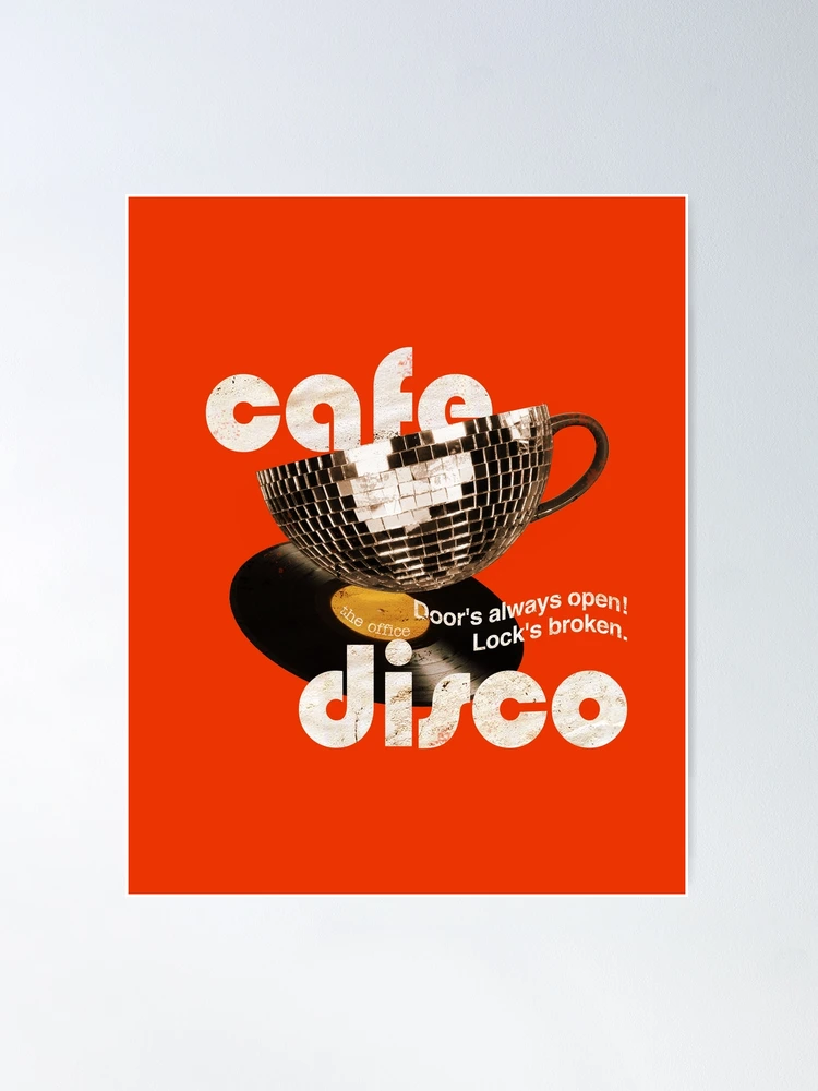 Cafe Disco Office Quotes