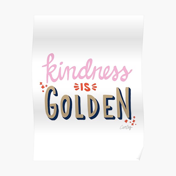 "Kindness is Golden – Coral & Pink" Poster for Sale by catcoq | Redbubble