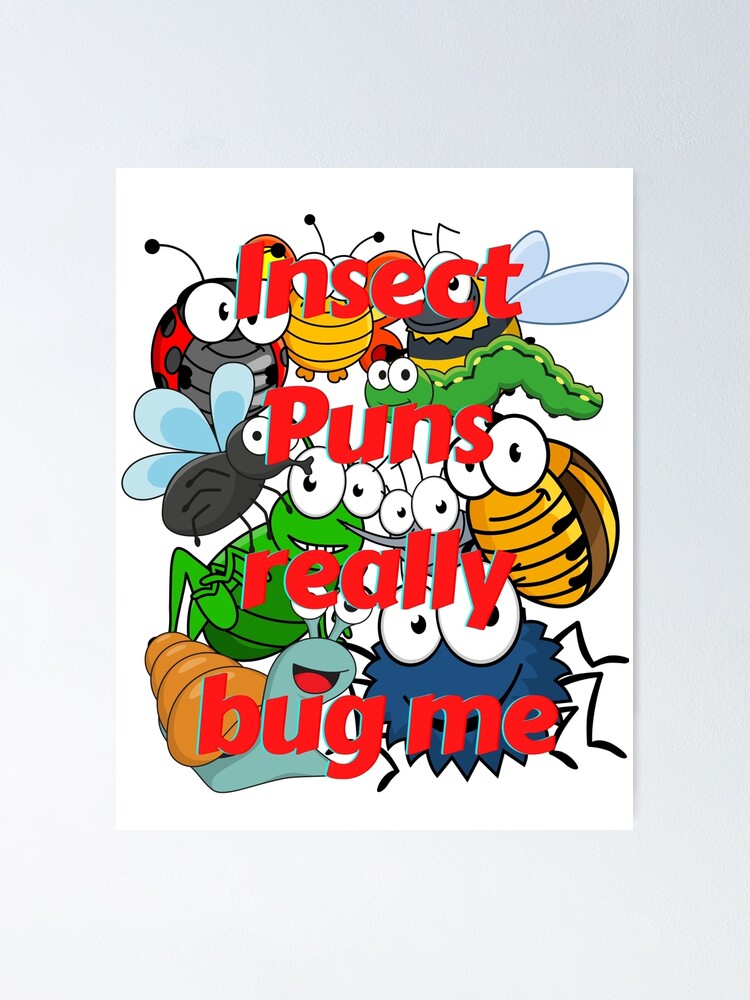 "'Insect Puns Really Bug Me' Cute Insects Bugs Pun Funny Bright Eye ...