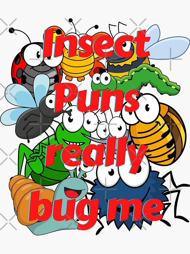 "'Insect Puns Really Bug Me' Cute Insects Bugs Pun Funny Bright Eye ...