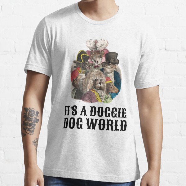 "Schmigadoon It's a doggy-dog world" T-shirt for Sale by mullettown989 ...