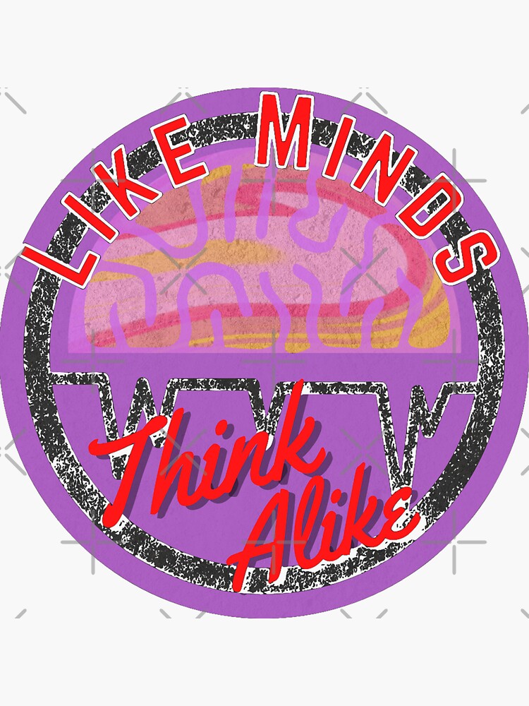 "Like Minds Think Alike Pink Shade Design for Creative & Positive ...
