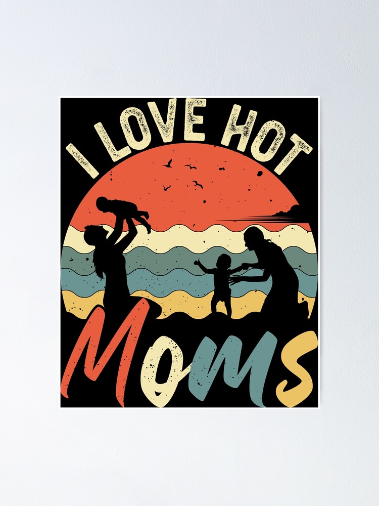 Best Mom Ever Funny Red Heart Mother I Heart Hot Moms I Love Hot