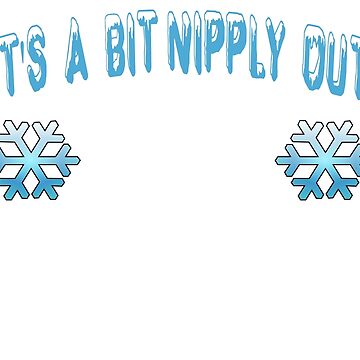 "Its A Bit Nipply Out - Christmas Vacation" Essential T-Shirt for Sale ...