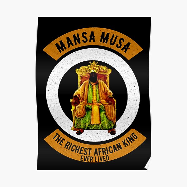 "African king mansa musa" Poster by maarifa | Redbubble