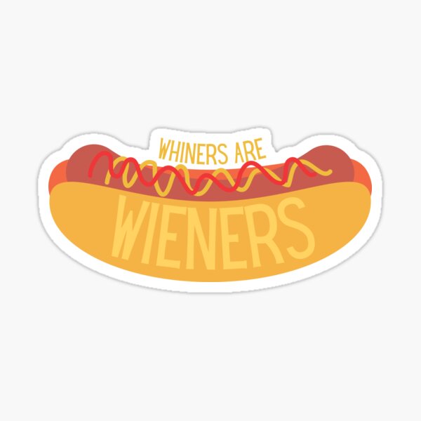 "Whiners are Wieners: Denise Stapley Survivor Quote" Sticker for Sale ...