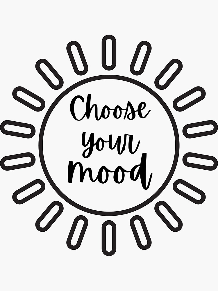 "Choose your mood |Funny Quote | Motivational Quote |Inspirational ...