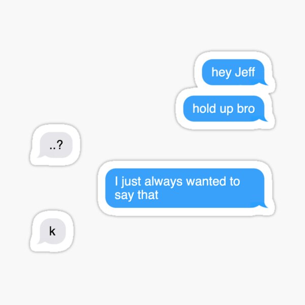 "Hey Jeff, Hold Up Bro: Max Dawson Survivor Quote" Sticker for Sale by ...