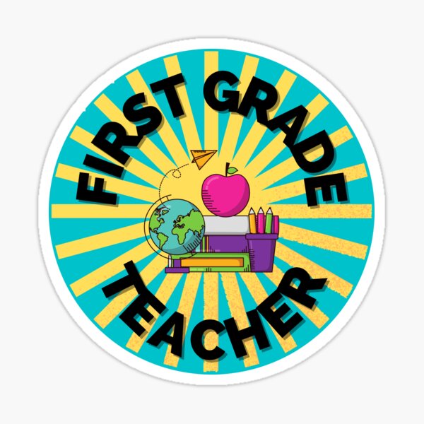 "First Grade Teacher Sticker" Sticker for Sale by nnakalat | Redbubble