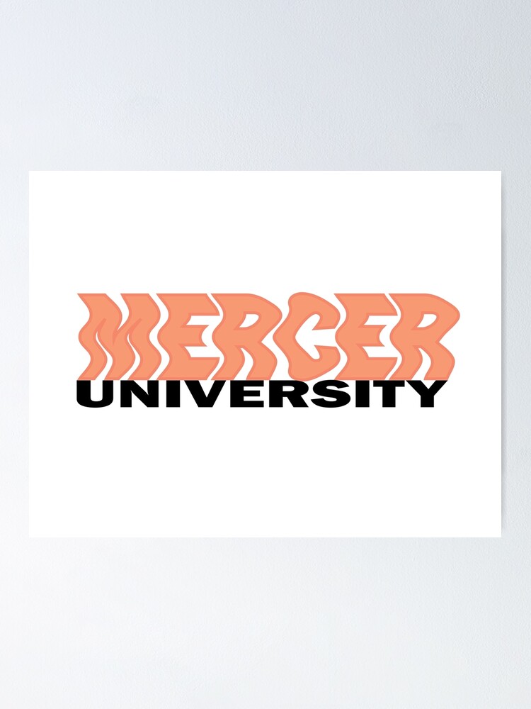 "Mercer University" Poster for Sale by rulerofspace | Redbubble