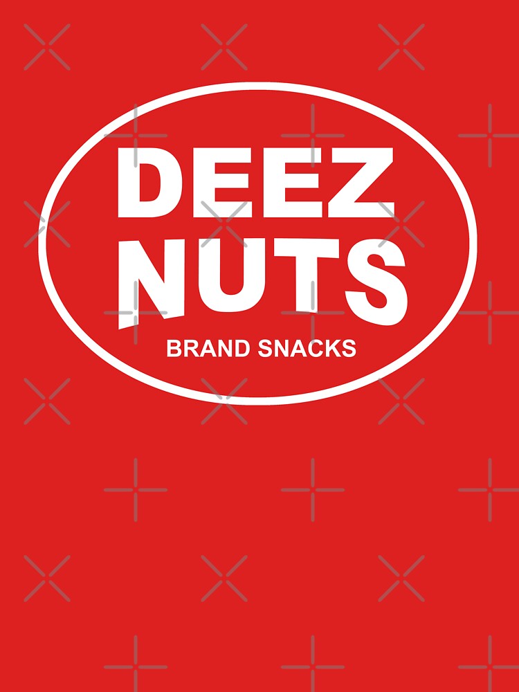 Deez Nuts Brand Roasted Peanuts T Shirt For Sale By Goodtogotees
